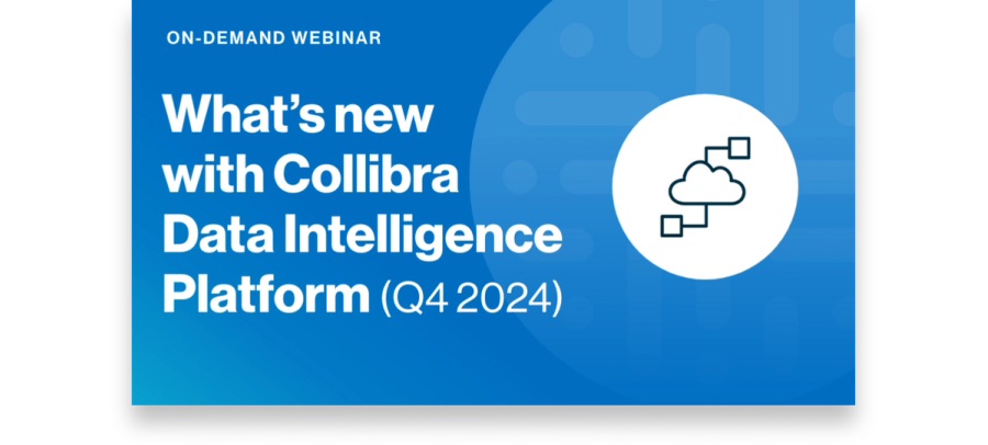 What's new with Collibra Data Intelligence Platform Q4 2024 | Collibra