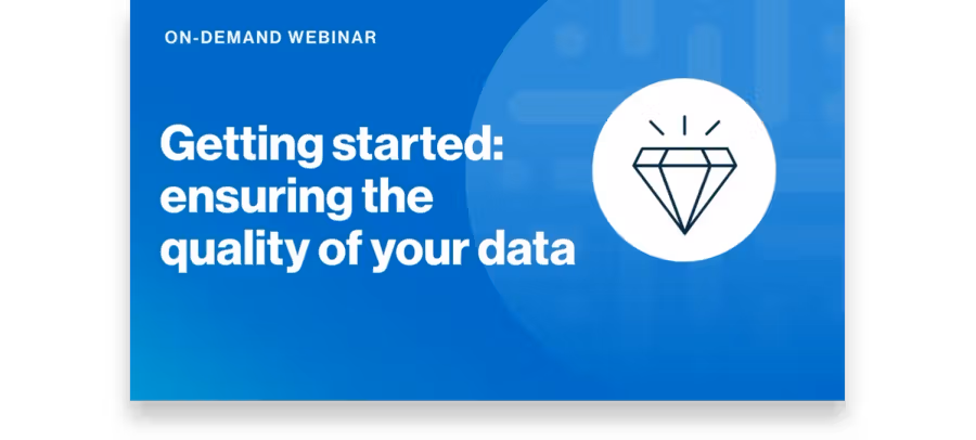 Getting started: ensuring the quality of your data | Collibra